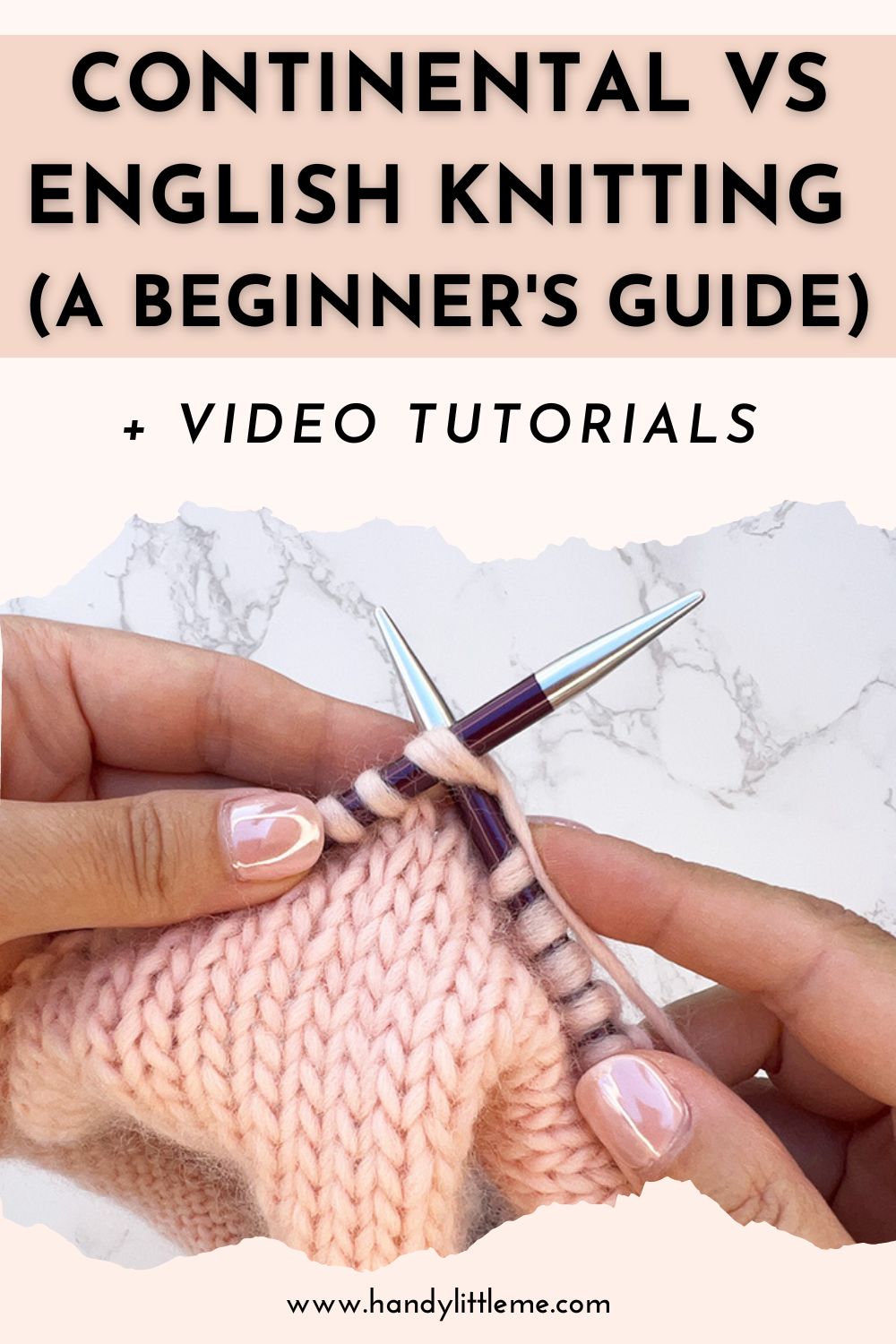 Continental VS English Knitting (A Beginner's Guide) - Handy Little Me