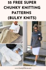 55 Free Super Chunky Knitting Patterns (Bulky Knits) - Handy Little Me
