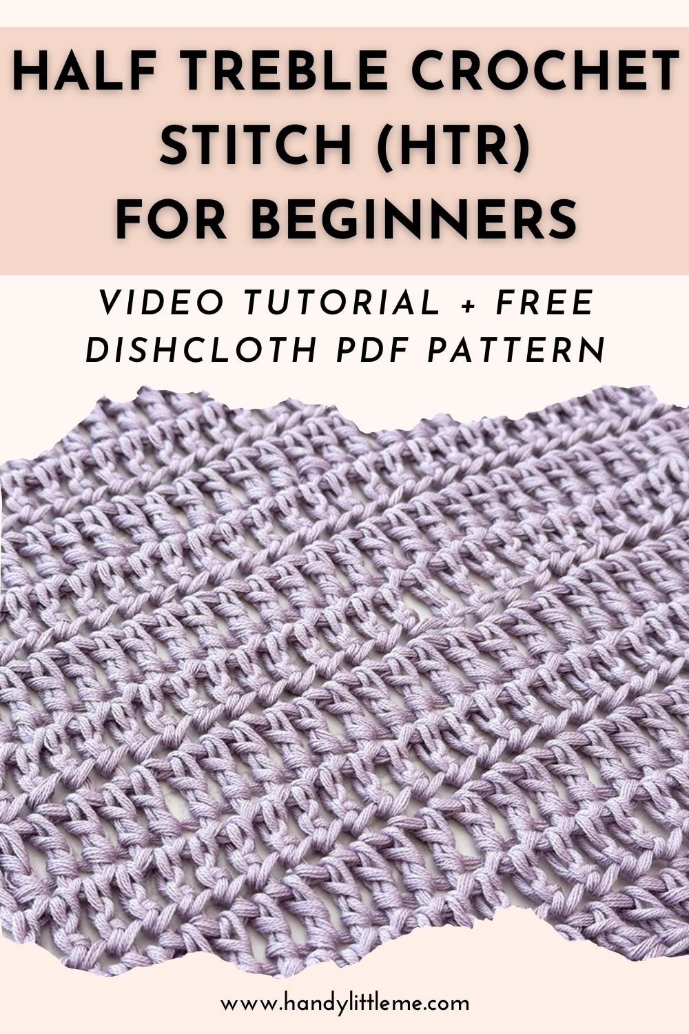 Half Treble Crochet Stitch (htr) For Beginners - Handy Little Me