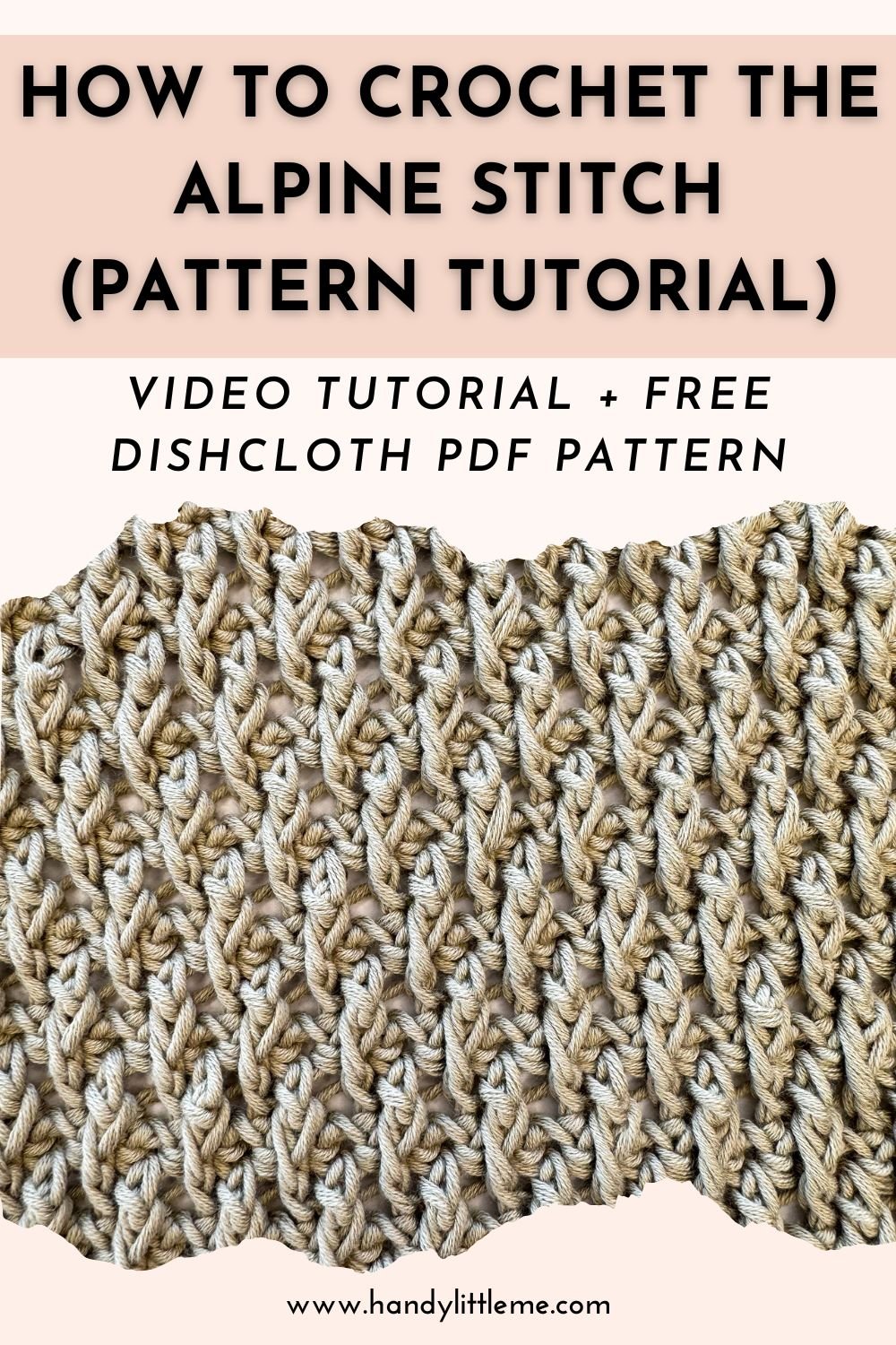 How To Crochet The Alpine Stitch (Pattern Tutorial) - Handy Little Me