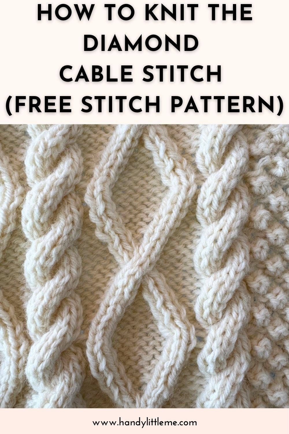 How To Knit The Diamond Cable Stitch (Free Stitch Pattern) - Handy ...