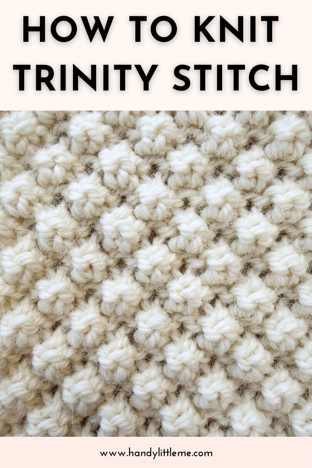 How To Knit Trinity Stitch - Handy Little Me