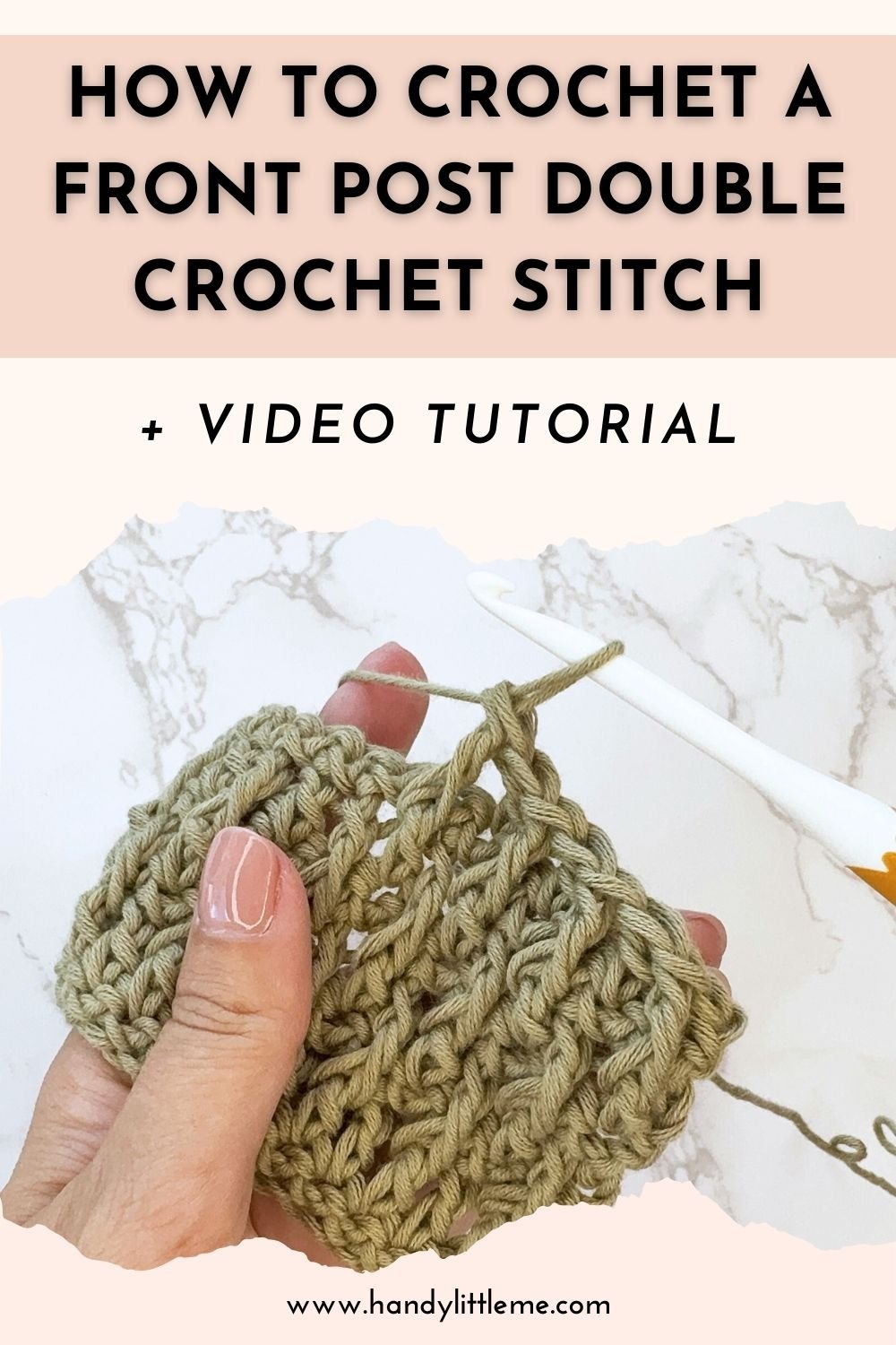 How To Crochet A Front Post Double Crochet Stitch - Handy Little Me