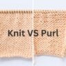 Knit vs Purl: Beginner’s Guide With Photos - Handy Little Me